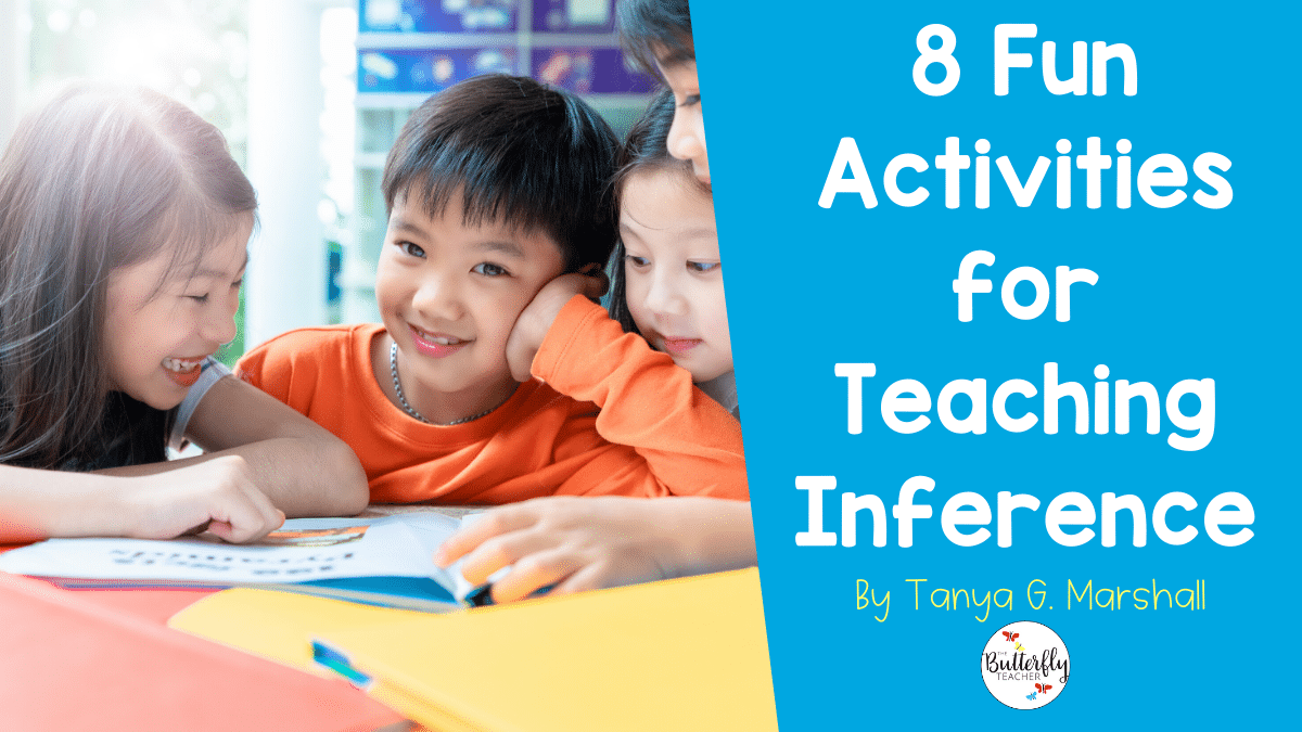 8 Fun Activities for Teaching Inference - The Butterfly Teacher