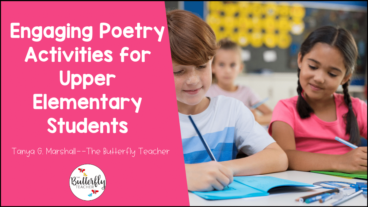 Engaging Poetry Activities for Upper Elementary - The Butterfly Teacher